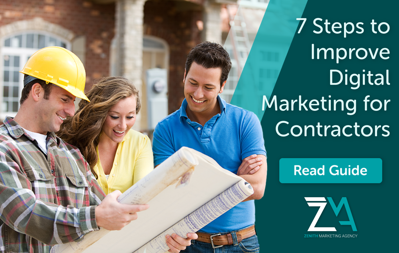 7 Steps to Improve Digital Marketing for Contractors Zenith Marketing ...